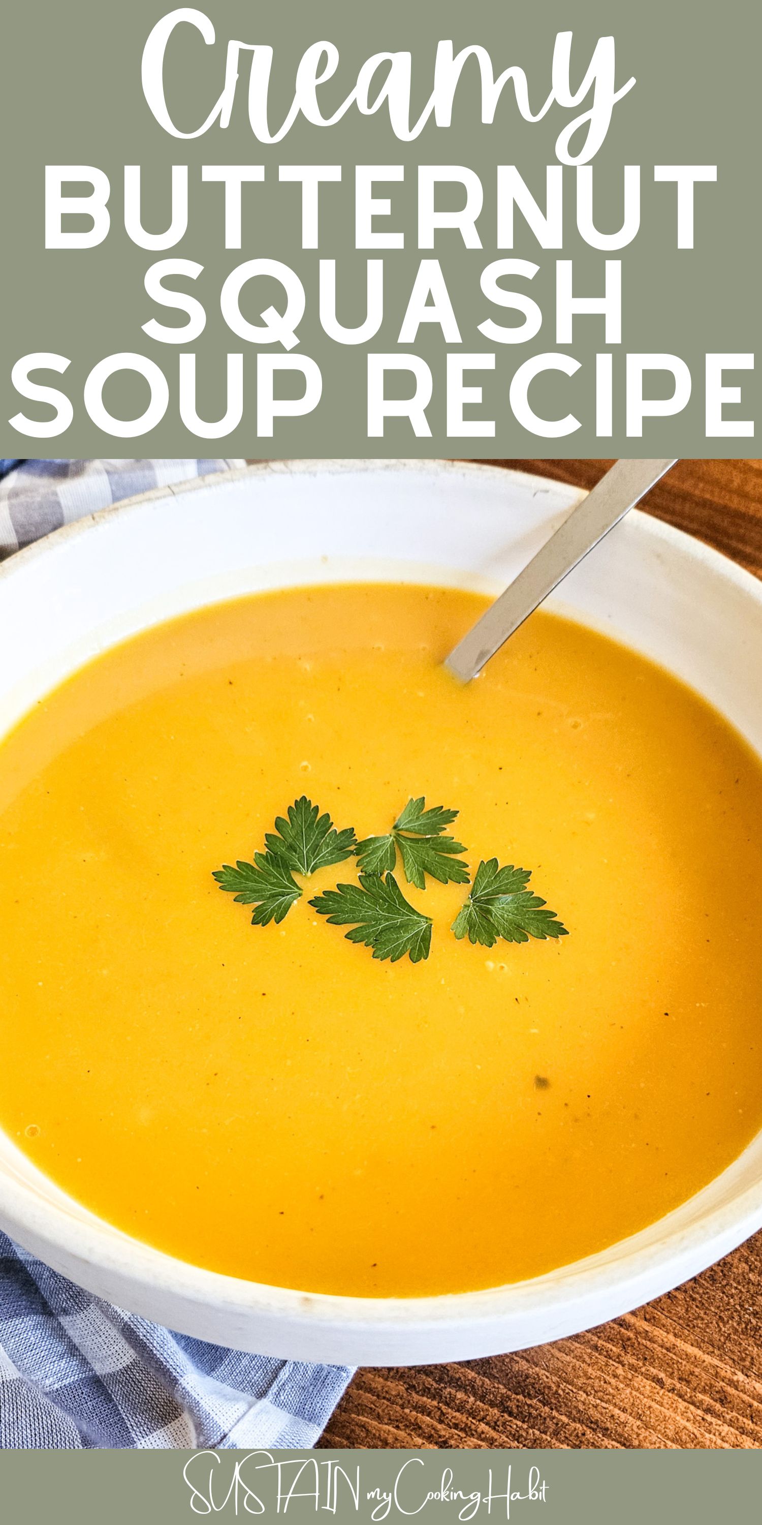 Creamy Butternut Squash Soup Recipe - Sustain My Cooking Habit